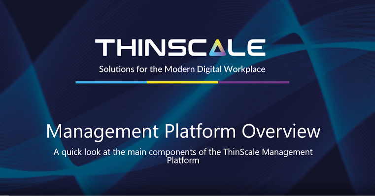 ThinScale Management Platform | Video